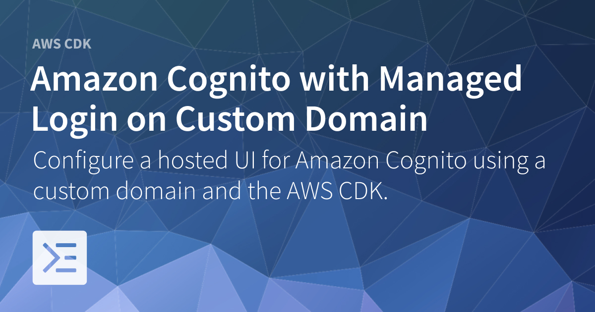 AWS CDK: Cognito Managed Login with Custom Domain | Sebastian Müller, Hamburg - sbstjn.com