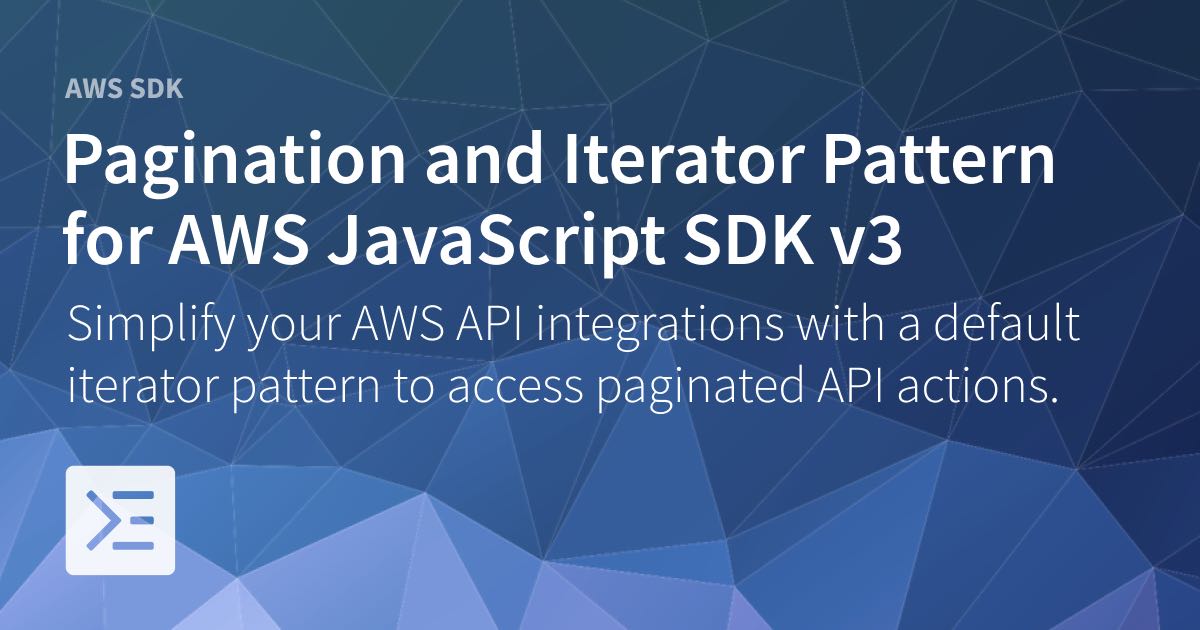 AWS SDK: Pagination Pattern for JavaScript SDK v3 | Sebastian Müller ... AWS SDK: Pagination Pattern for JavaScript SDK v3 | Sebastian Müller ...