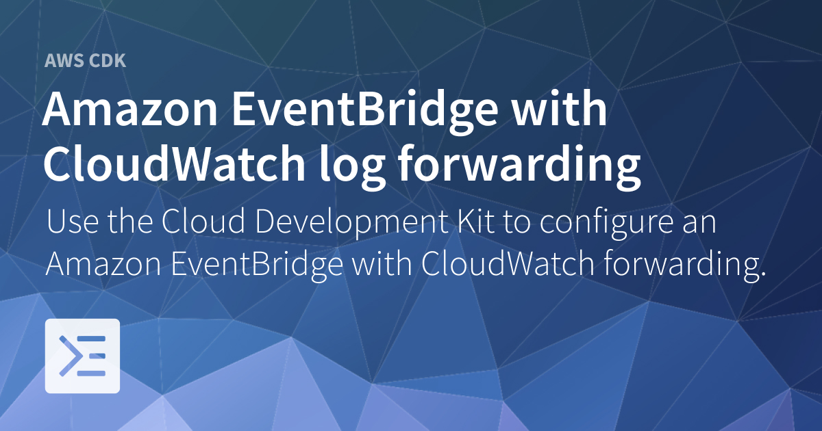 AWS CDK: Amazon EventBridge and CloudWatch Logs | Sebastian Müller, Hamburg - sbstjn.com